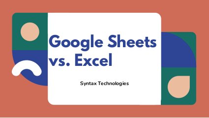 Google Sheets vs. Microsoft Excel | PPT