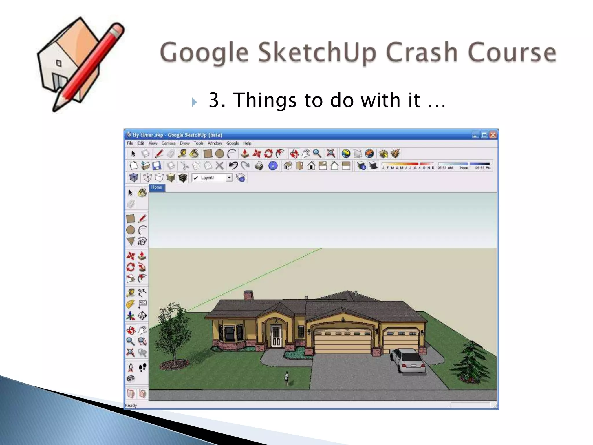 Google SketchUp: A Crash Course | PPTX