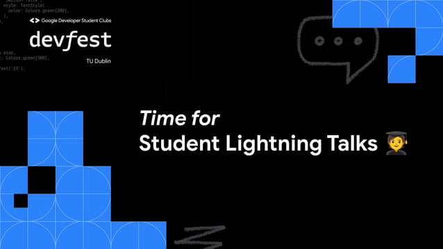 TU Dublin GDSC DevFest 2023 presentation | PPT