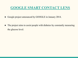 Google smart contact lens | PPTX