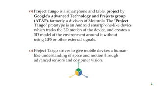 Google's project tango seminar ppt | PPTX