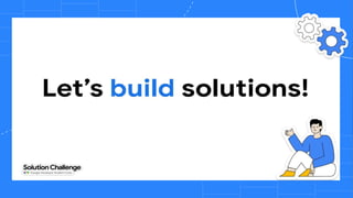 google's solution challenge gdsc bbditm.pptx
