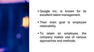 Google’s talent management | PPTX