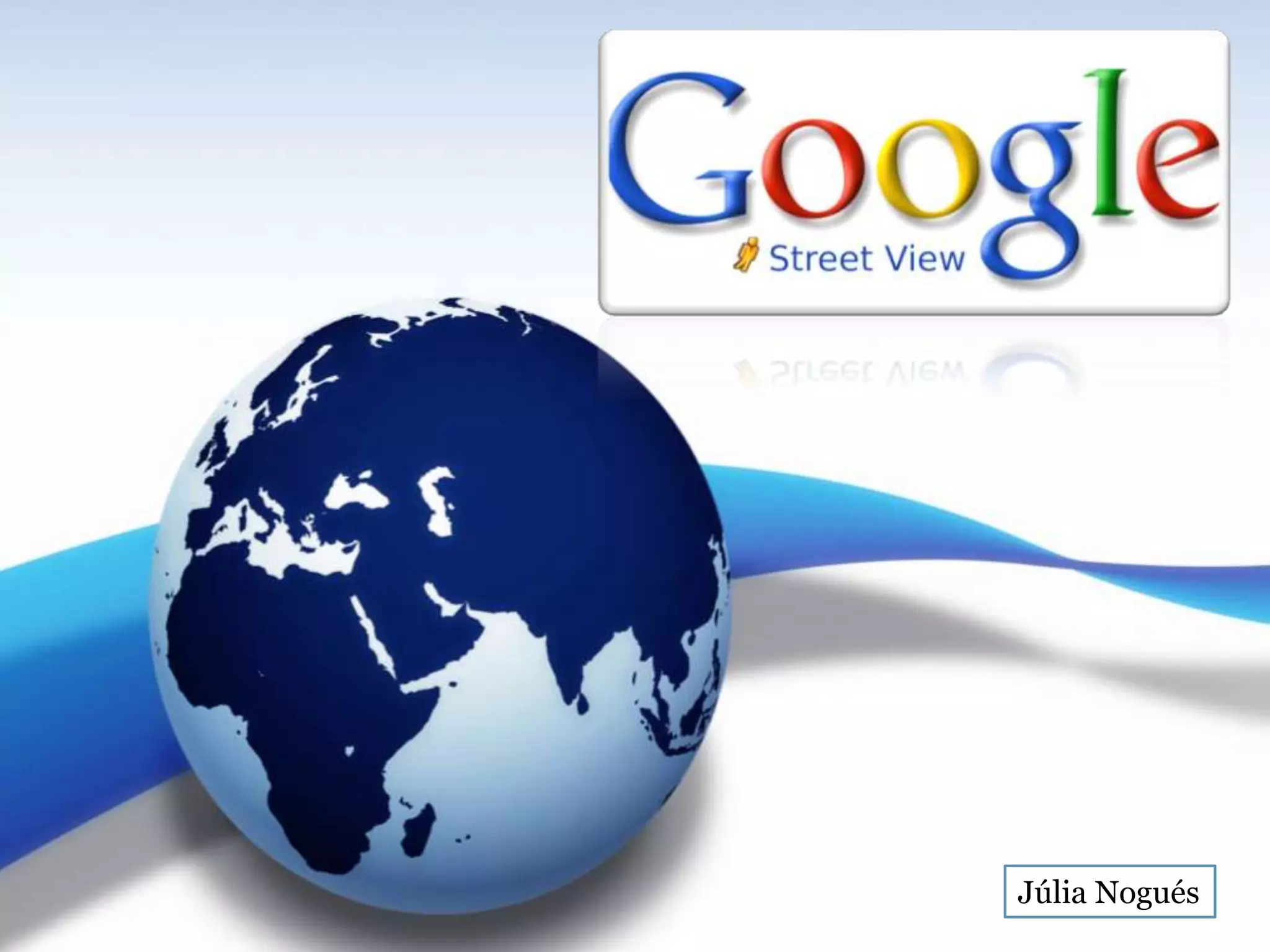 Google Street View | PPT