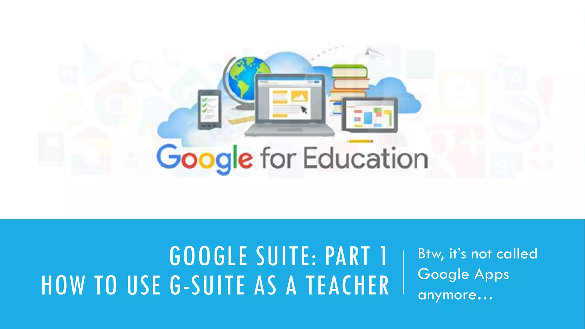 G-Suite for Education - Methods and Modes | PDF