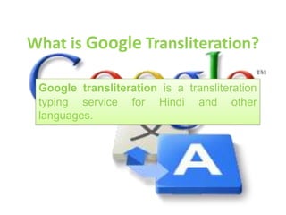 Google transliteration | PPT