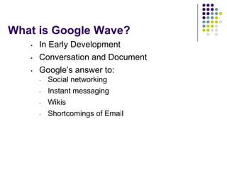 Google Wave | PPTX | Internet | Computing