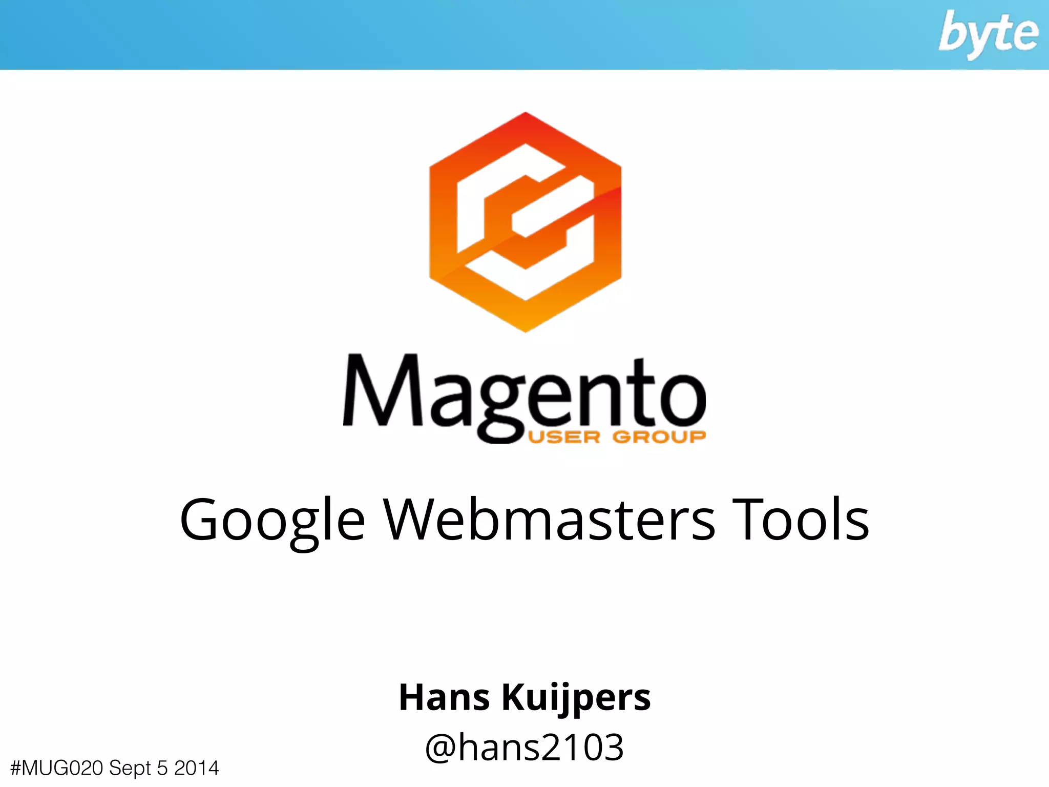 Google Webmasters Tools | PPT
