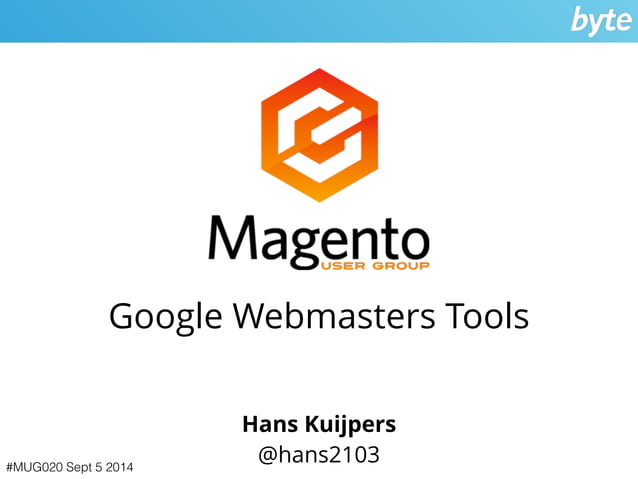 Google Webmasters Tools | PPT