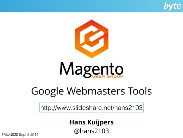 Google Webmasters Tools | PPT