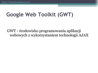 Google Web Toolkit | PPT