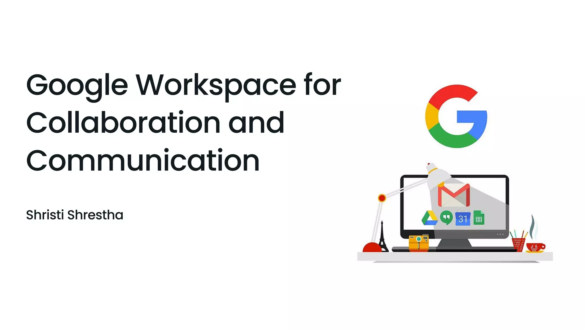 Google Workspace for Collaboration and Collaboration Slides.pdf