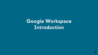 Google Workspace Introduction.pptx