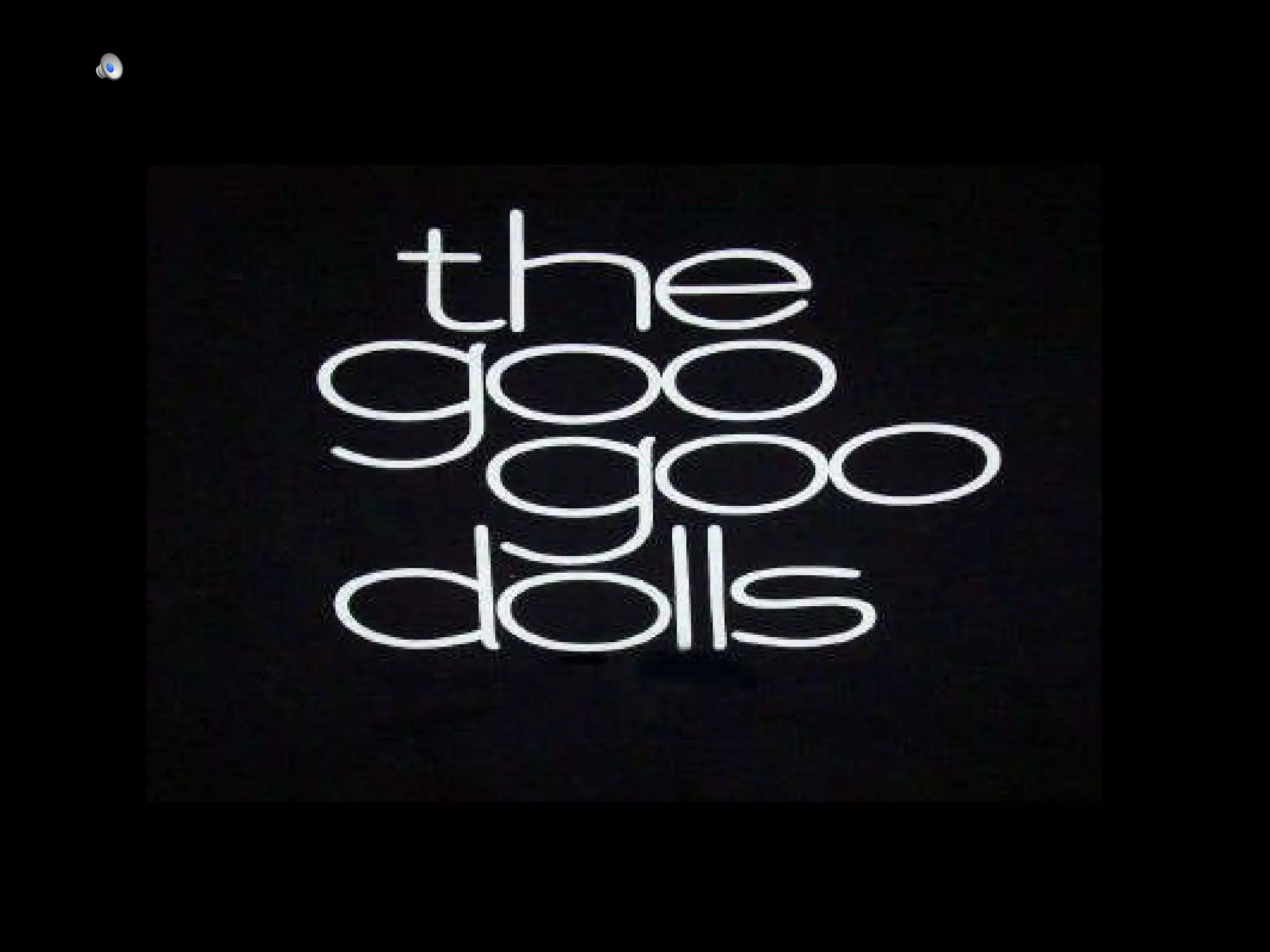 Goo Goo Dolls | PPT