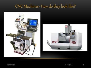COMPUTER NUMERICAL CONTROL MACHINE | PPTX