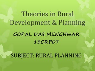 theories in rural development and planning | PPTX