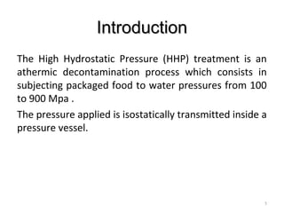 Application of high hydrostatic pressure | PPT