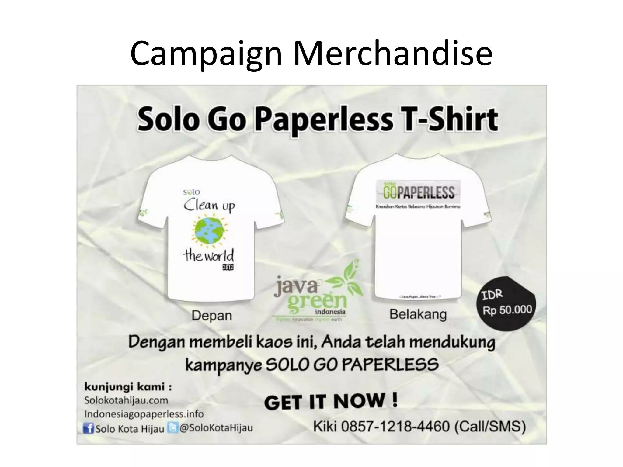 Go paperless campaign presentation (Java Green Indonesia)