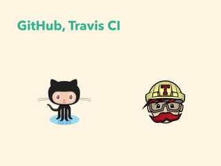 GitHub Travis-CI Go! | PPT
