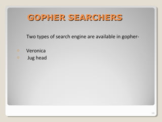 Gopher Protocol | PPT | Internet | Computing