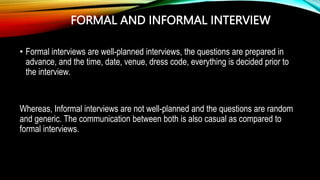 Interview and its types | PPTX