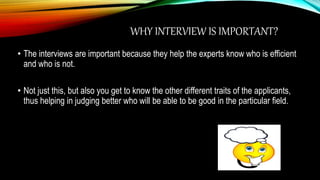 Interview and its types | PPTX