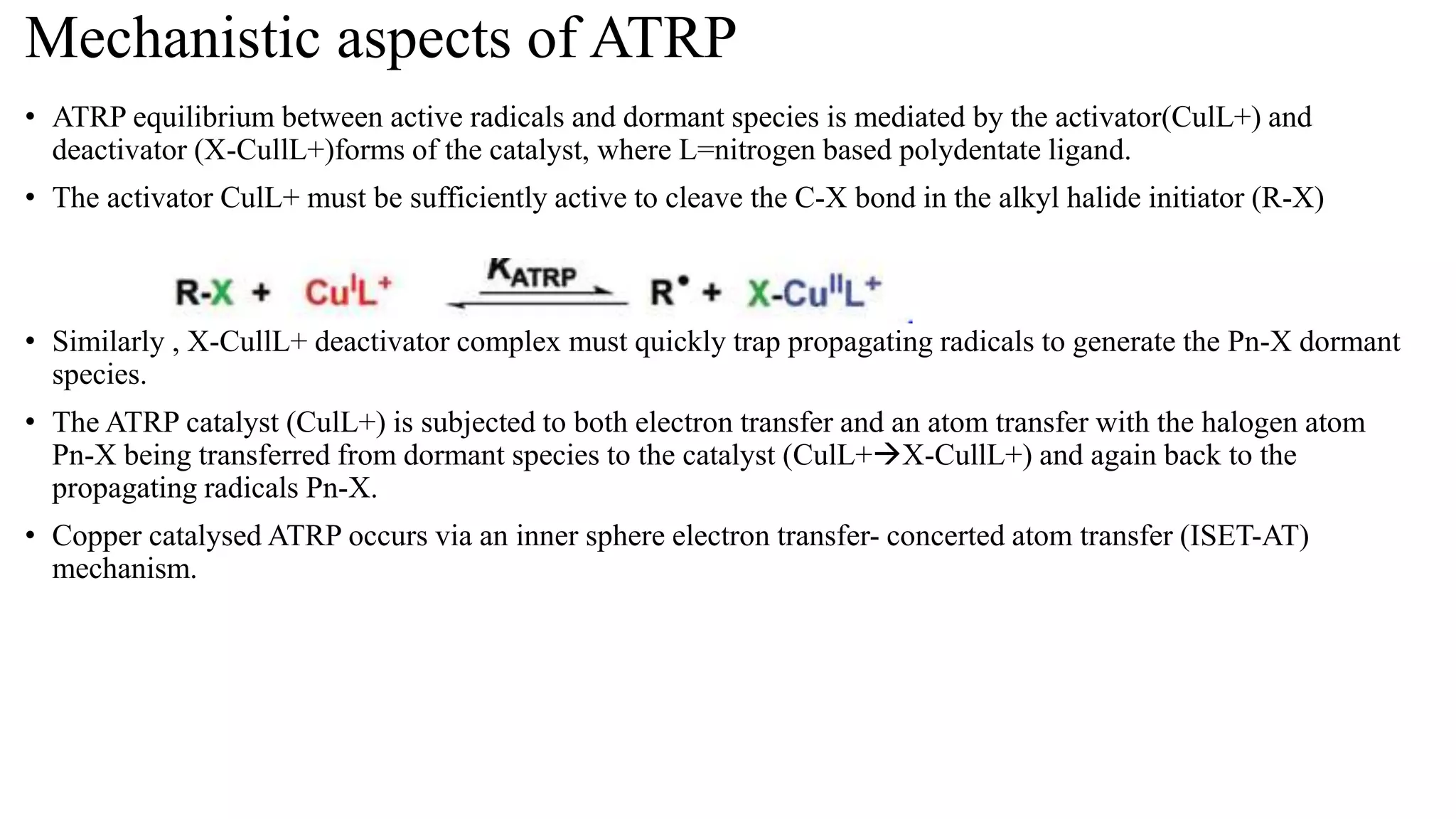 ATOMIC TRANSFER RADICAL POLYMERIZATION | PPTX