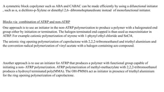 ATOMIC TRANSFER RADICAL POLYMERIZATION | PPTX