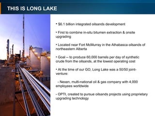 GO Plan - Long Lake Oil Sands Grand Opening | PPT