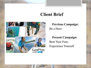 Campaign Planning for GoPro Cameras | PPT