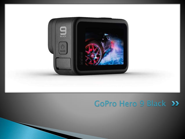 Go pro hero 9 black review [autosaved] | PPT