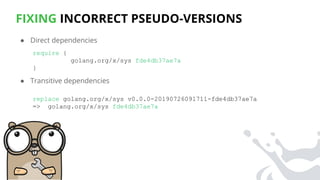 Pseudo-versions, moving to Go1.13 and later versions | PPT
