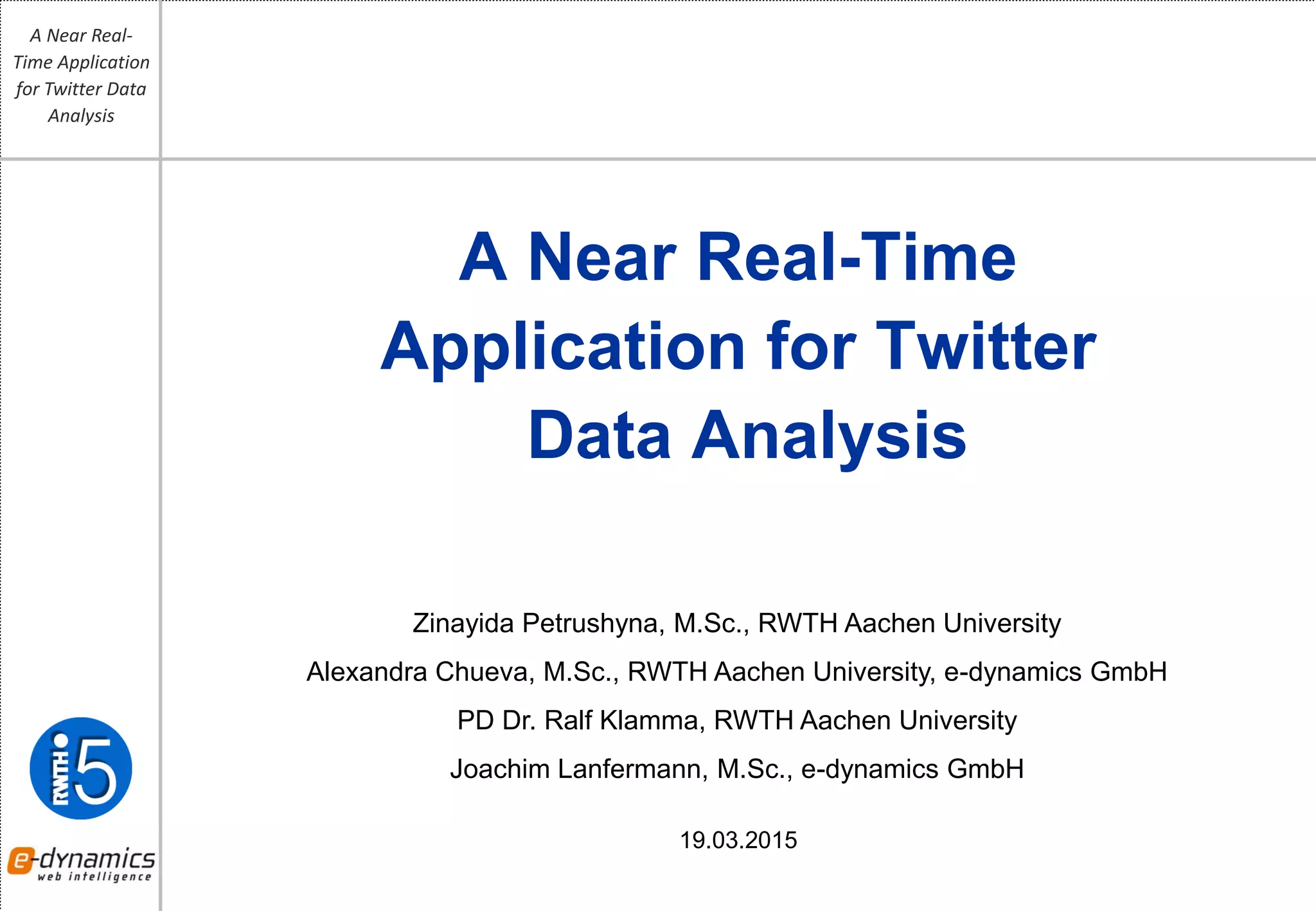 A Near-Real Time Application for Twitter Data Analysis | PDF