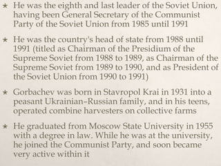 Gorbachev Presentation.pptxsaxaaasasasaass | PPT
