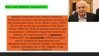 GORBACHEV & USSR .its significant to the world.pptx