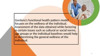 Gordons-11-Functional-Health-Patterns-Assessment.pptx