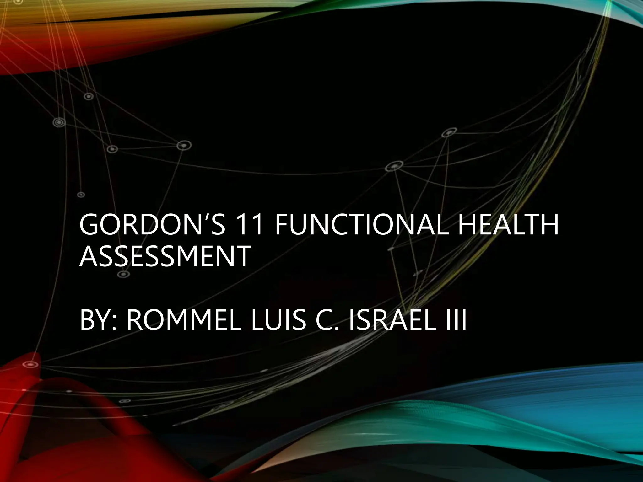 GORDON'S 11 FUNCTIONAL PATTERN-Health Assessment.pptx
