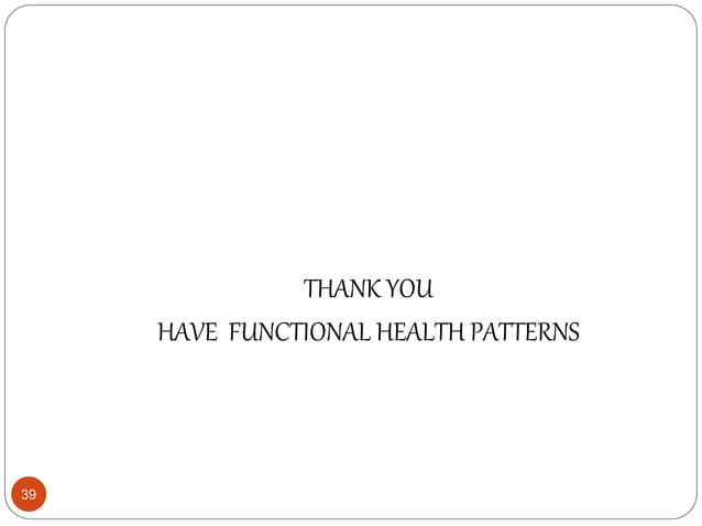 GORDONS 11 HEALTH FUNCTIONAL PATTERNS.ppt