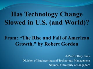 Has Technology Change Slowed? | PPT