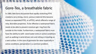 Gore-Tex and W.L. Gore & Associates- An innovative company and a ...