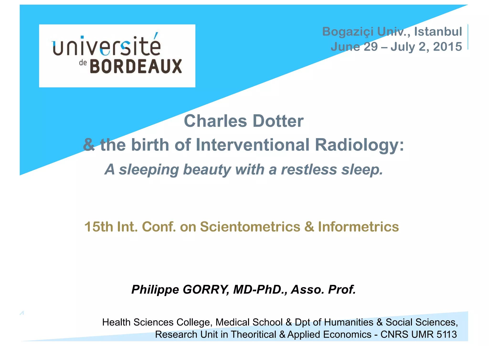 Charles Dotter & the birth of Interventional Radiology: A sleeping ...