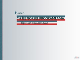 gorsel programlama ders notları unite 1.pptx