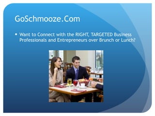 Go schmooze powerpoint | PPT