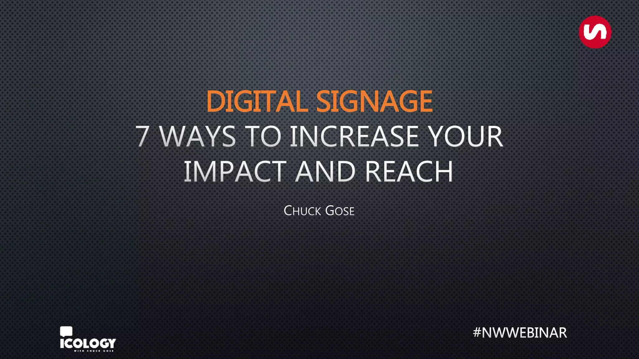 7 ways to increase impact and reach with digital signage for internal ...