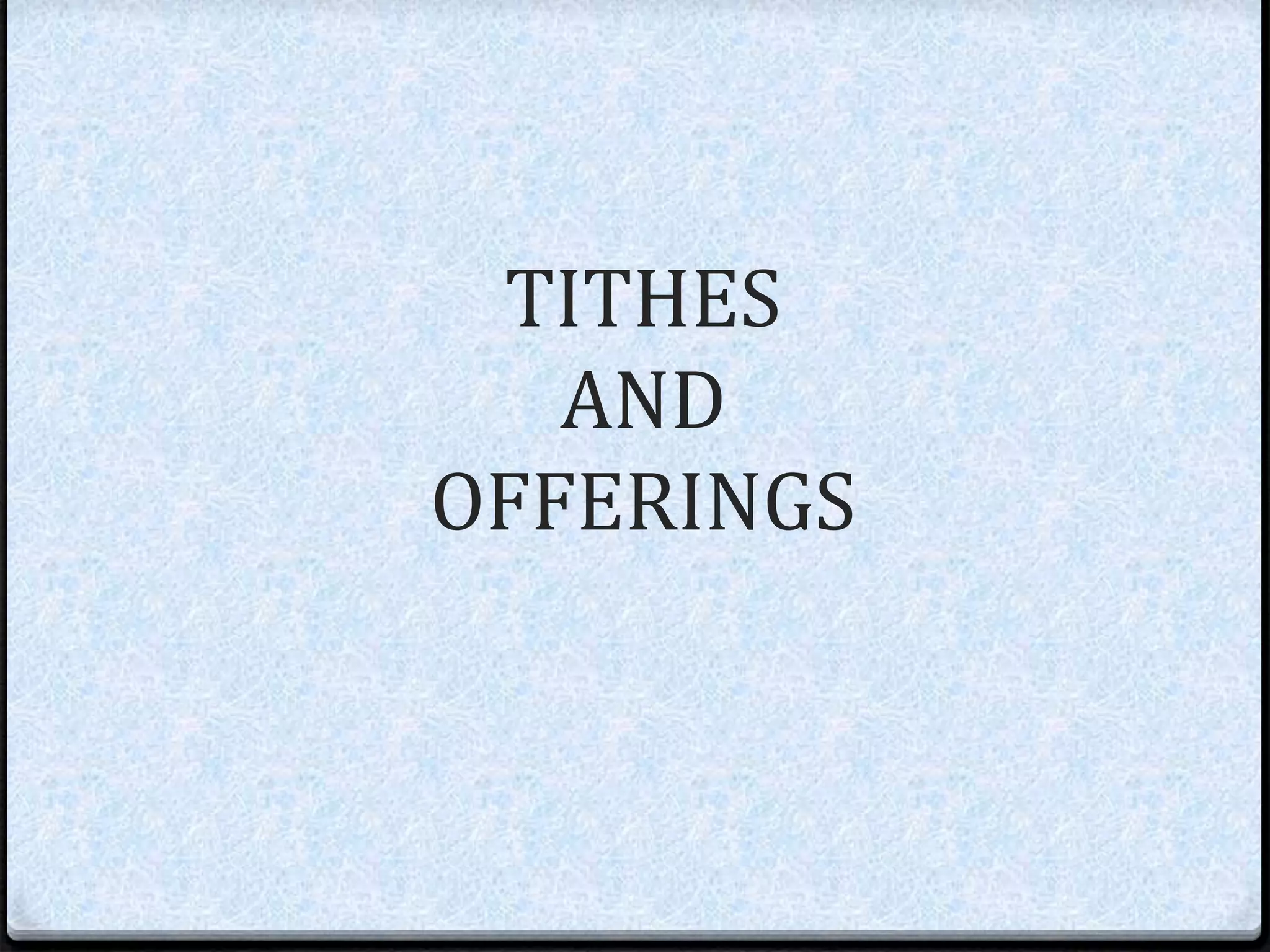 Gospel order 16-20 - tithes and offerings god's invitation | PPT
