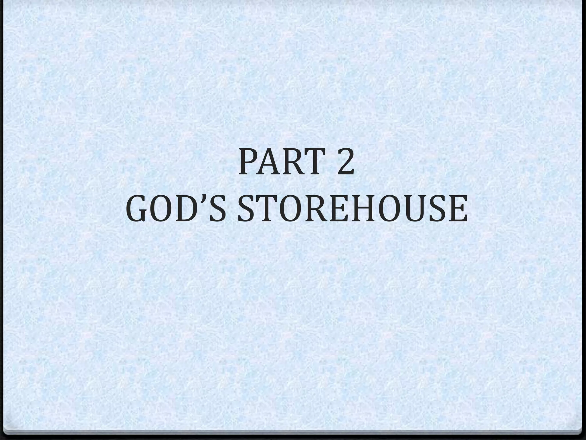 Gospel order 17-20 - tithes and offerings god's storehouse | PPTX