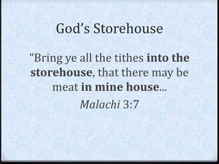 Gospel order 17-20 - tithes and offerings god's storehouse | PPTX