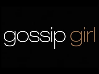 Gossip girl paula_elizagarate | PPT