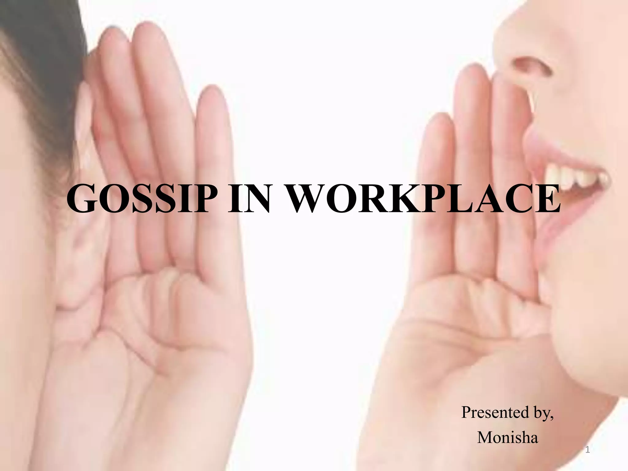 Gossip in workplace | PPTX