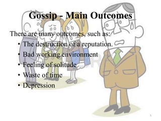 Gossip in workplace | PPTX